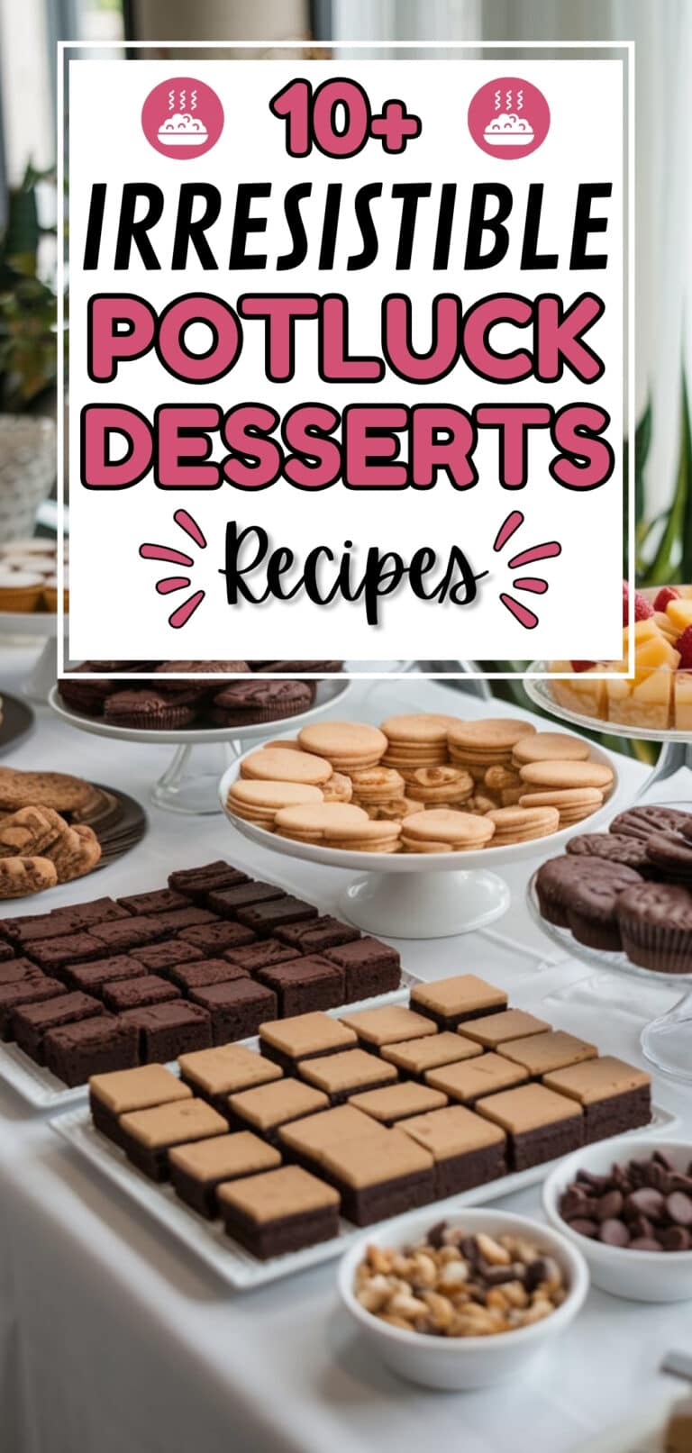 10+ Irresistible Potluck Desserts Recipes - The Mega Mom