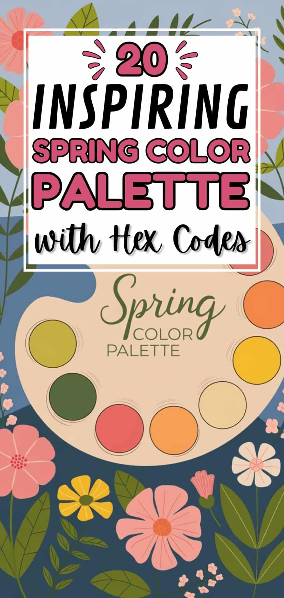20 Inspiring Spring Color Palette with Hex Codes - The Mega Mom