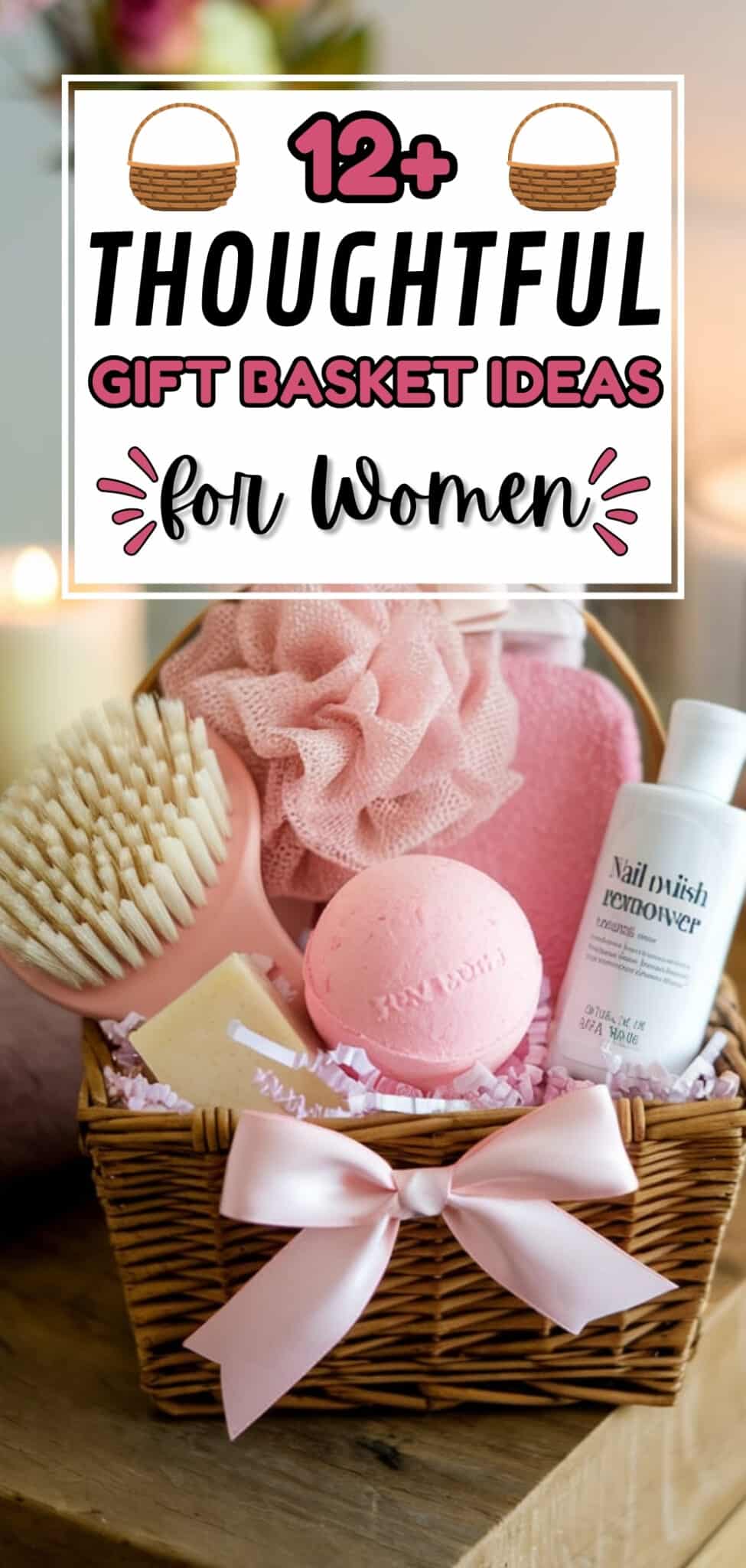 12+ Thoughtful Gift Basket Ideas for Women - The Mega Mom
