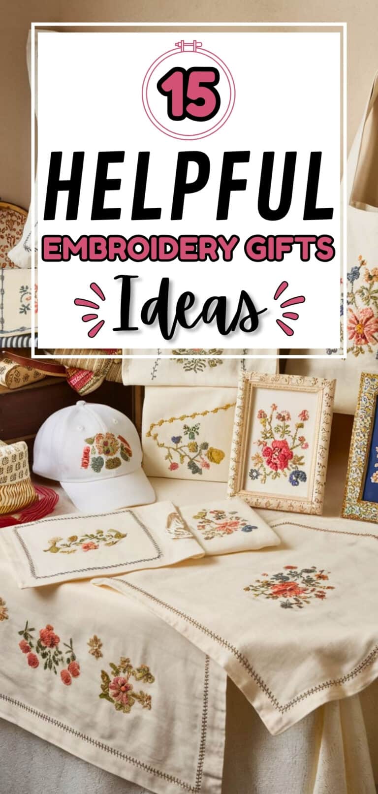 12+ Helpful Embroidery Gifts Ideas - The Mega Mom