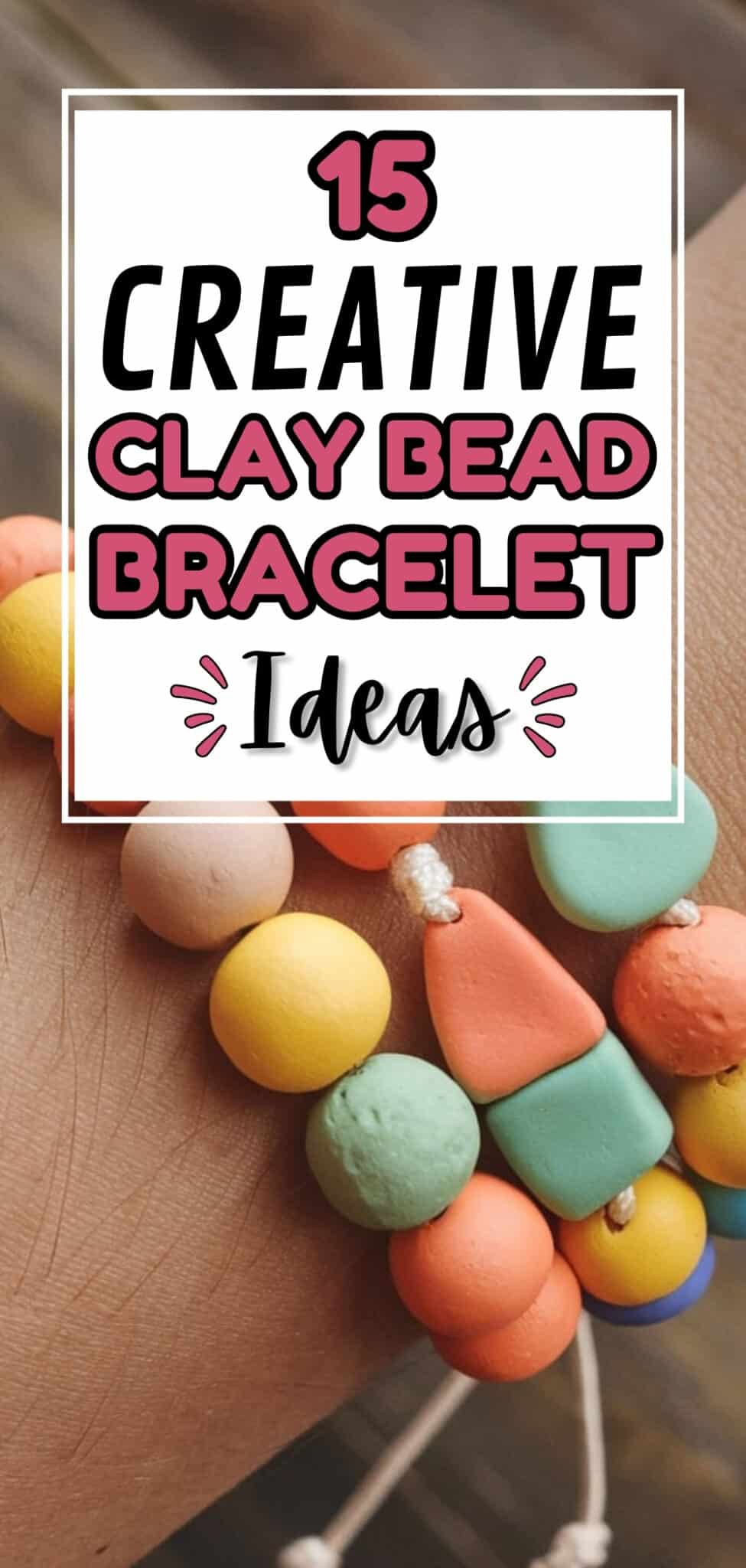 15 Creative Clay Bead Bracelet Ideas - The Mega Mom