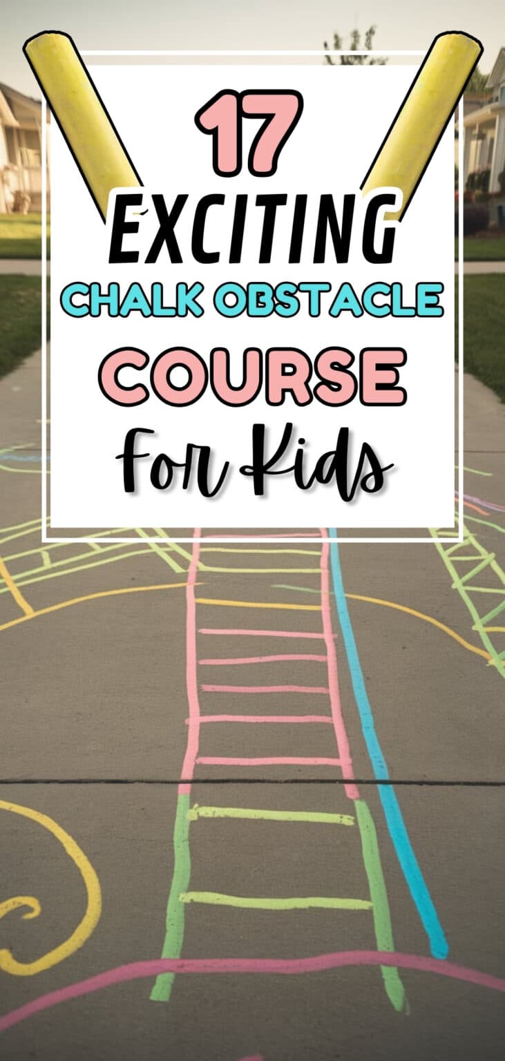 17 Exciting Chalk Obstacle Course For Kids - The Mega Mom