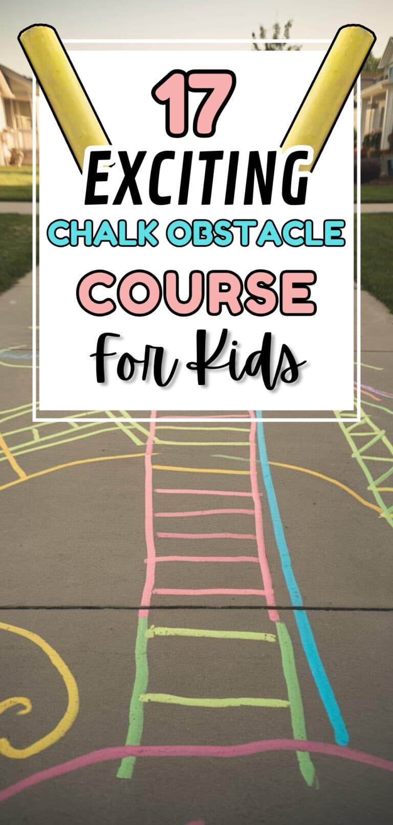 17 Exciting Chalk Obstacle Course For Kids - The Mega Mom