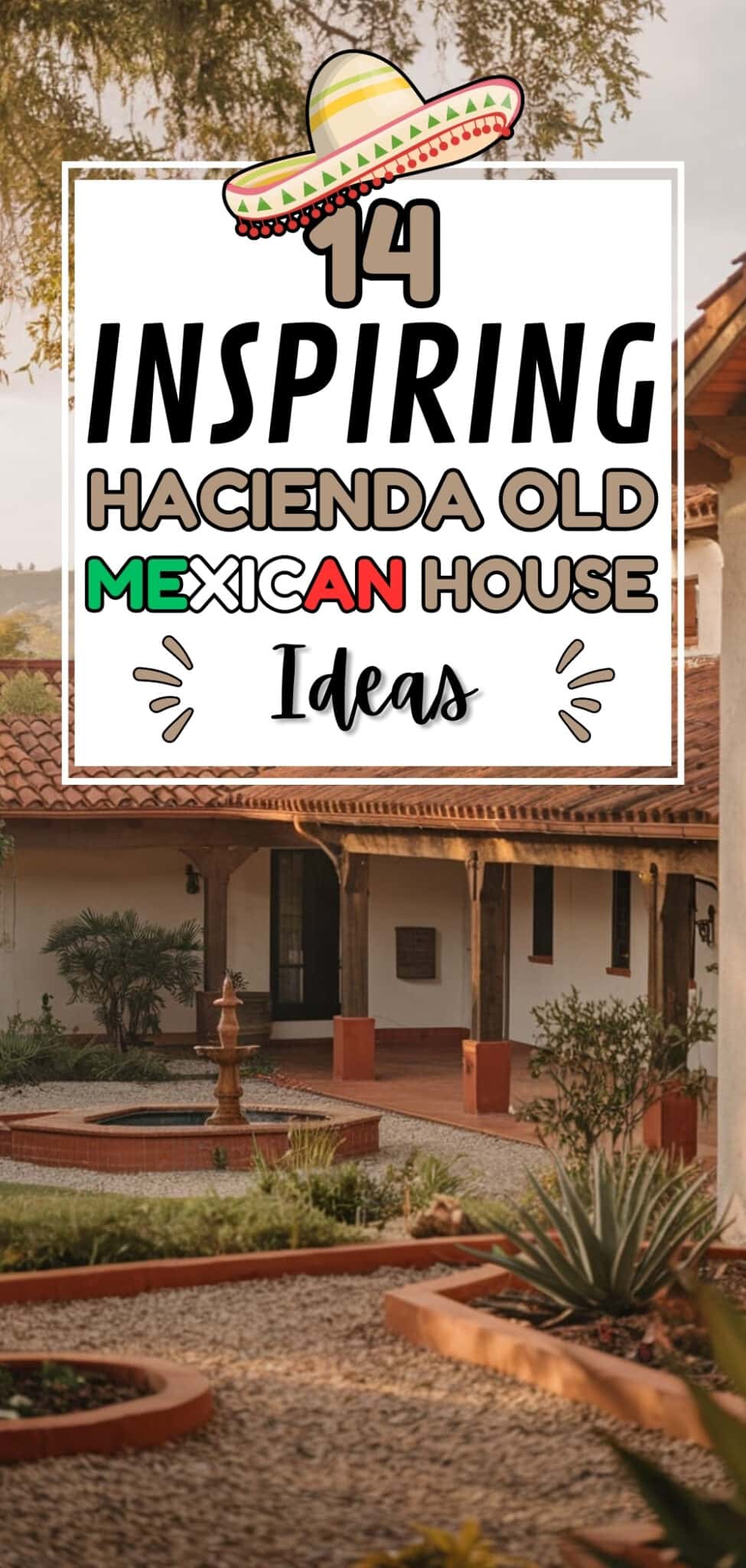 14 Inspiring Hacienda Old Mexican House Ideas - The Mega Mom