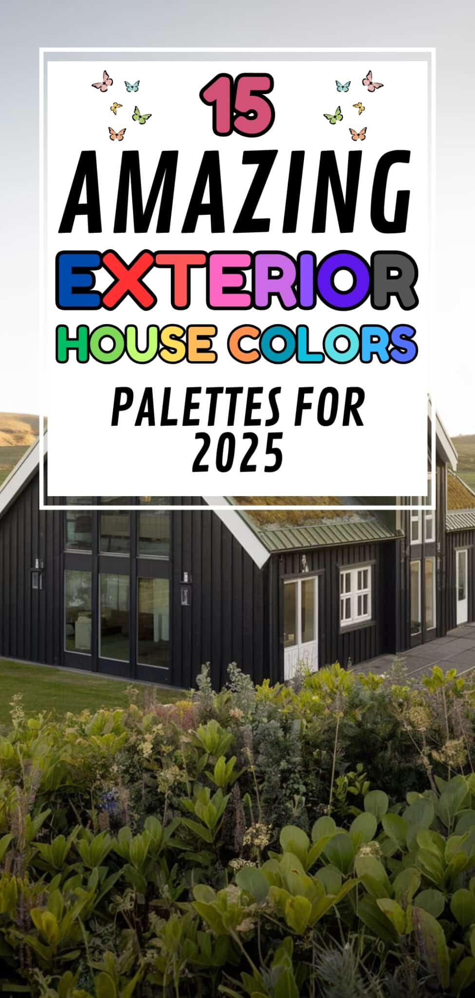 15 Amazing Exterior House Colors Palettes for 2025 - The Mega Mom