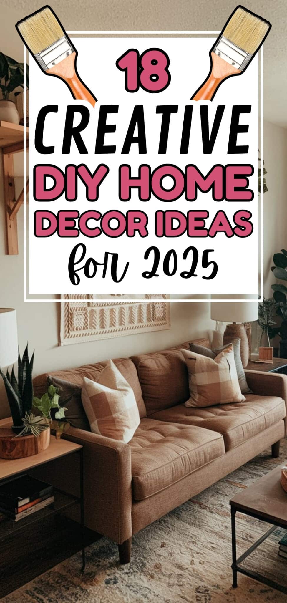 17 Creative DIY Home Decor Ideas for 2025 - The Mega Mom