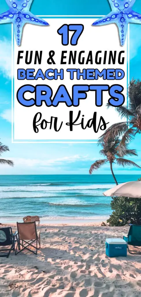 17 Fun & Engaging Beach Themed Crafts for Kids - The Mega Mom