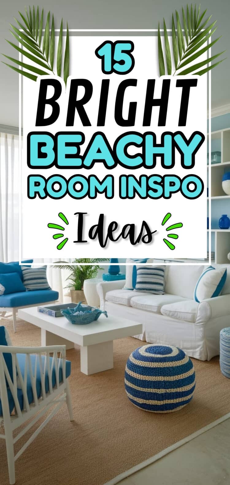 15 Bright Beachy Room Inspo Ideas - The Mega Mom