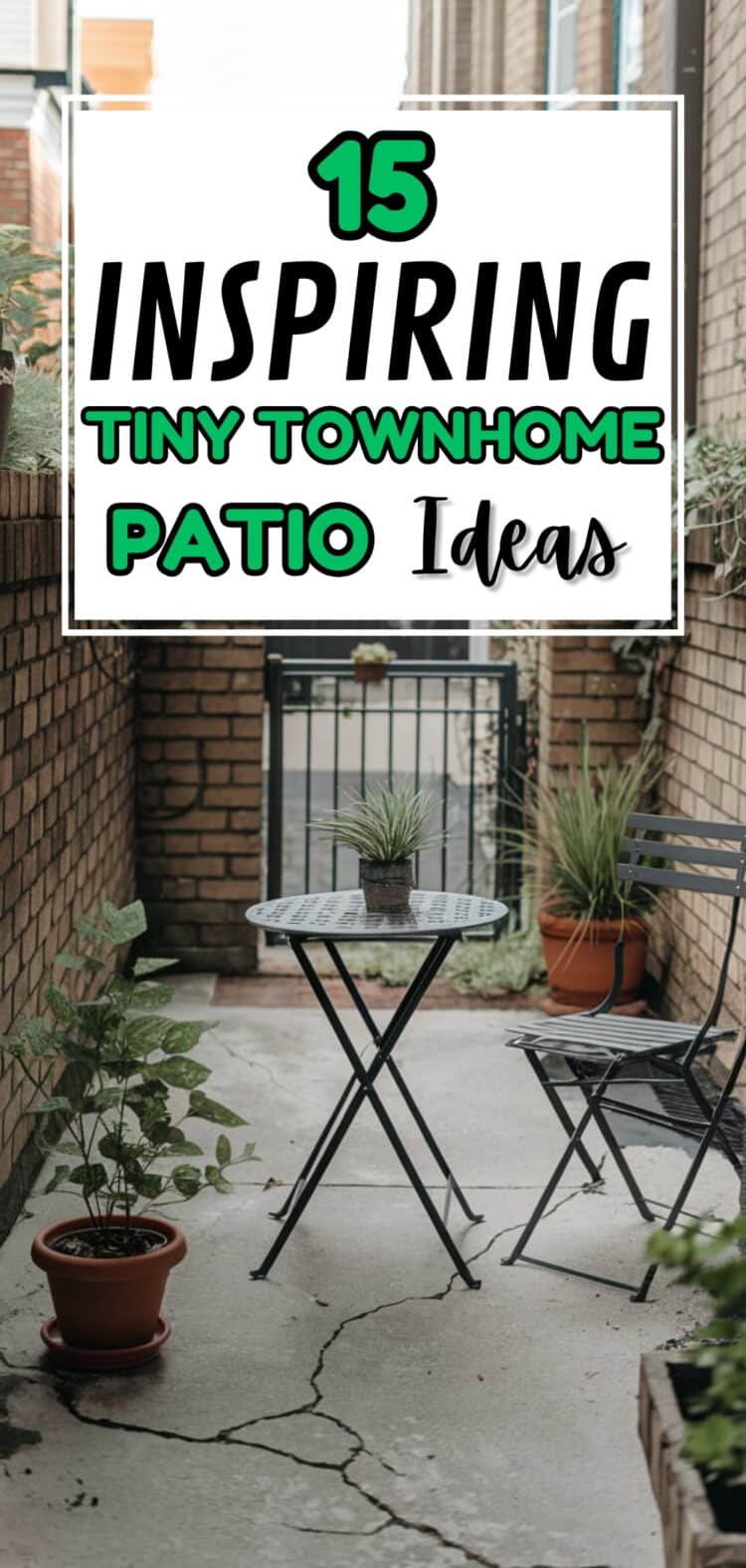 15 Inspiring Tiny Townhome Patio Ideas - The Mega Mom