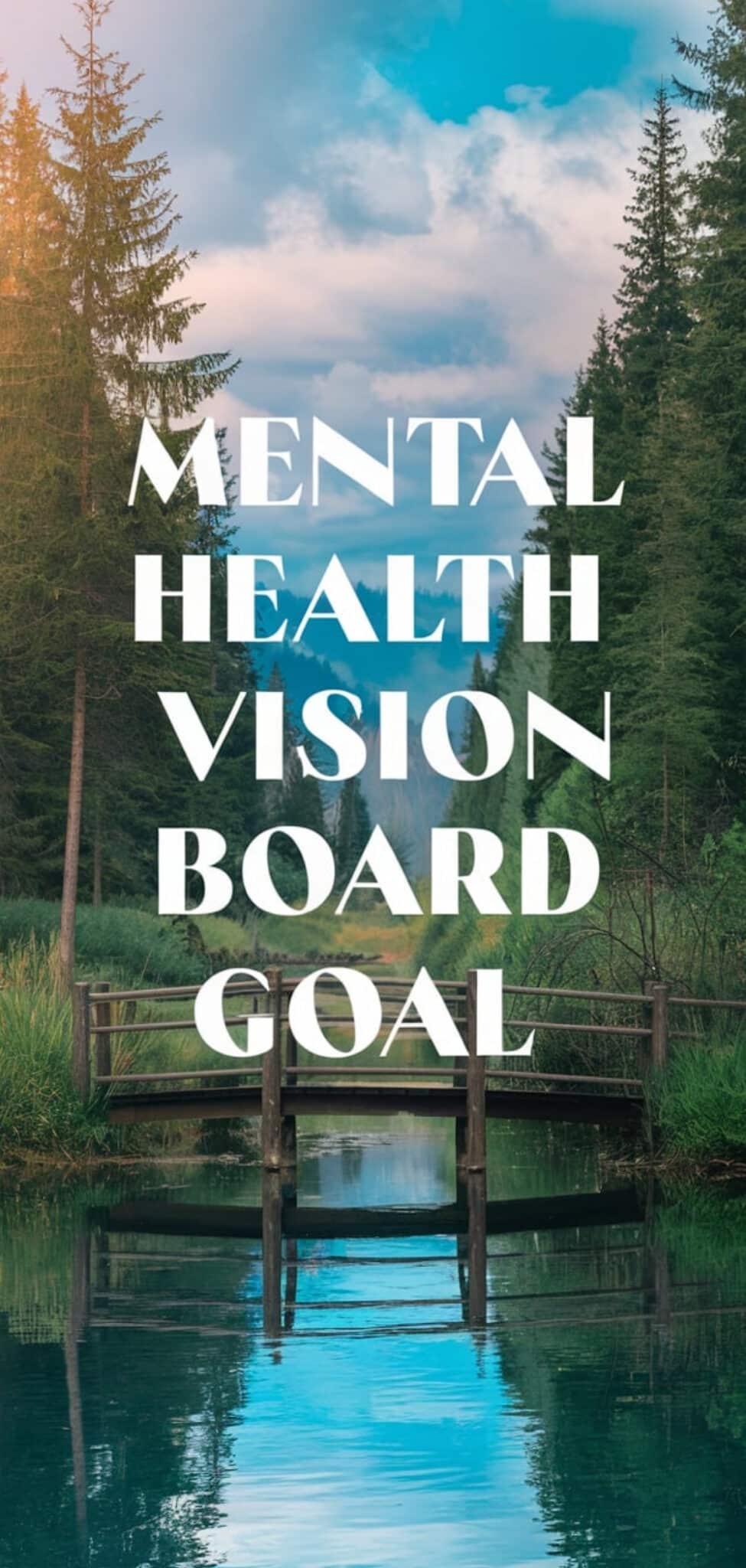 18 Inspiring Mental Health Vision Board Goal Ideas - The Mega Mom