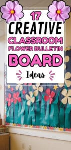 17 Creative Classroom Flower Bulletin Board Ideas - The Mega Mom