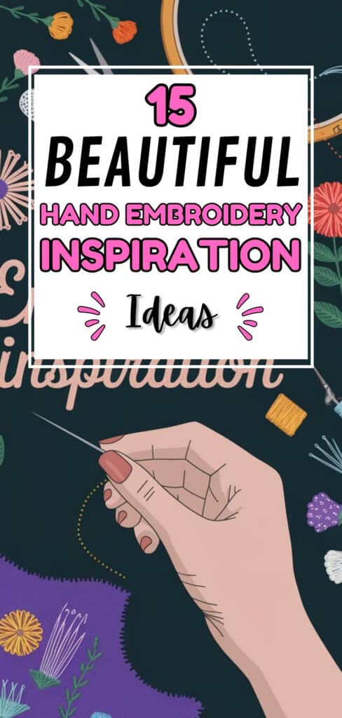 15 Beautiful Hand Embroidery Inspiration Ideas - The Mega Mom