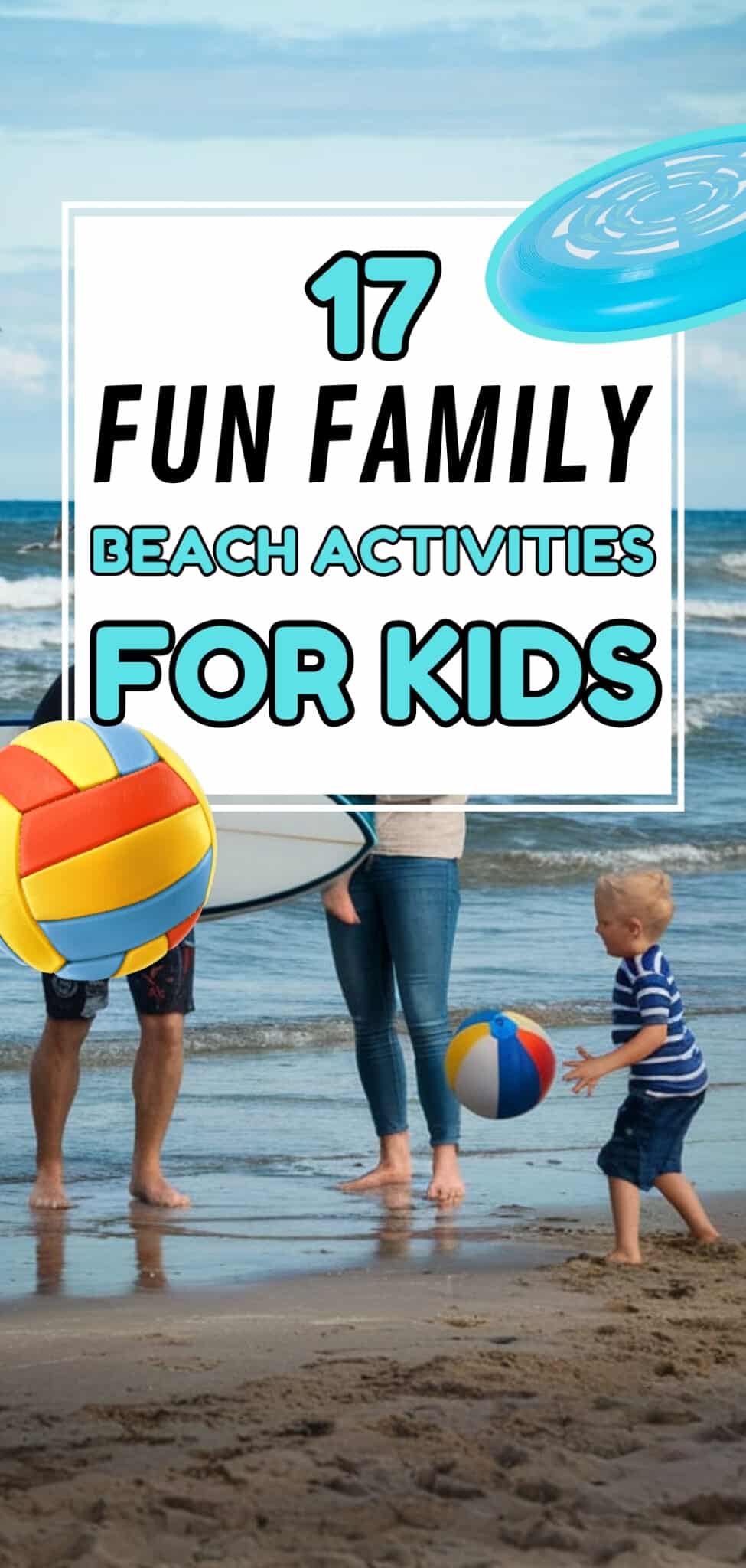 17 Fun Family Beach Activities for Kids - The Mega Mom