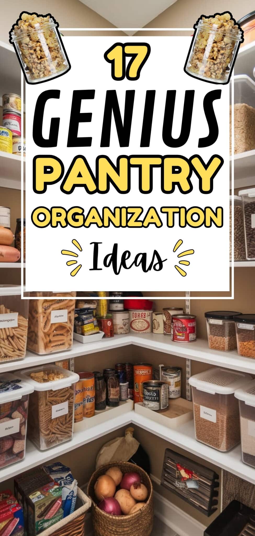 17 Genius Pantry Organization Ideas - The Mega Mom