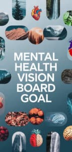 18 Inspiring Mental Health Vision Board Goal Ideas - The Mega Mom