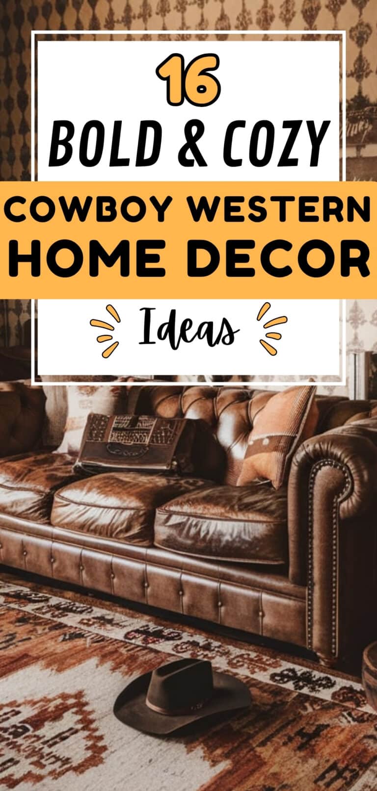 16 Bold & Cozy Cowboy Western Home Decor Ideas - The Mega Mom