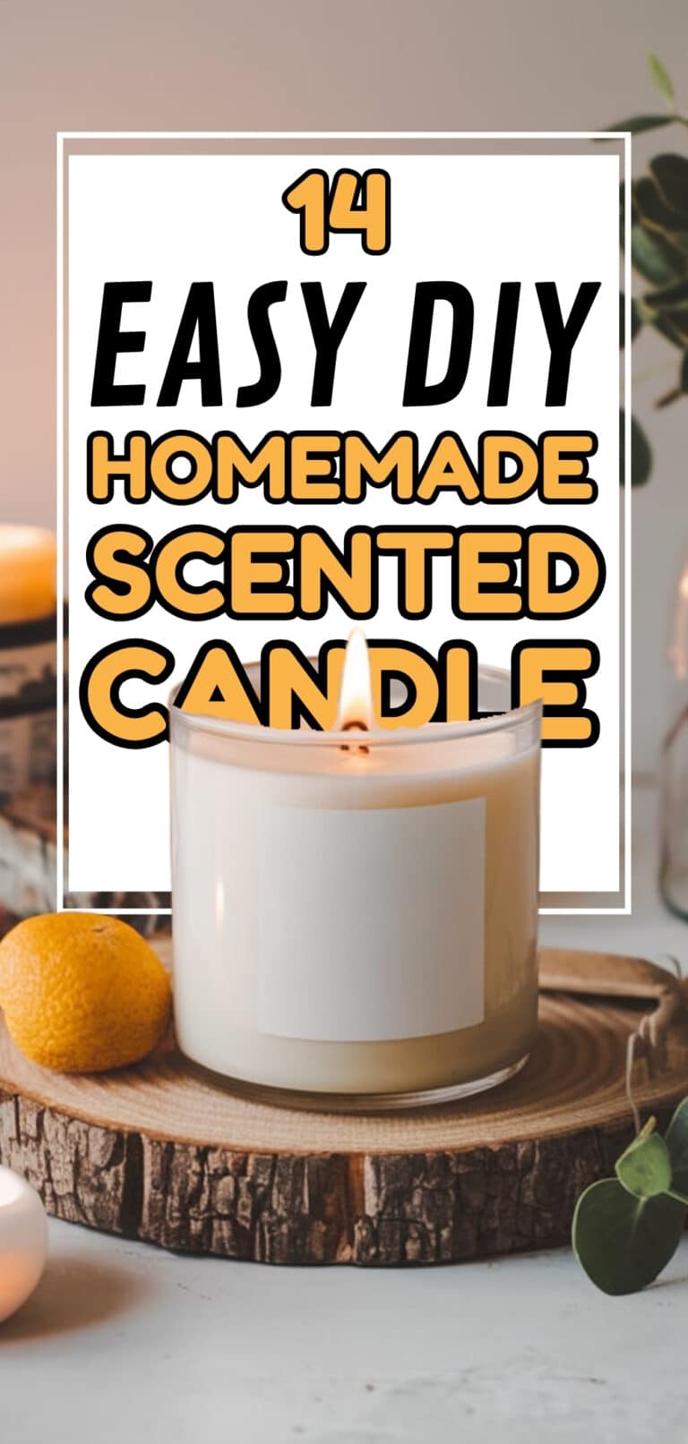 14 Easy DIY Homemade Scented Candle Ideas - The Mega Mom