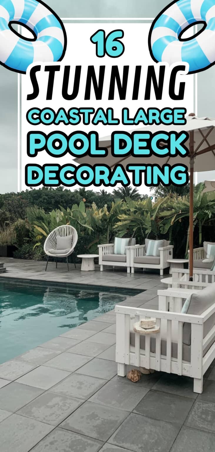 16 Stunning Coastal Large Pool Deck Decorating Ideas - The Mega Mom