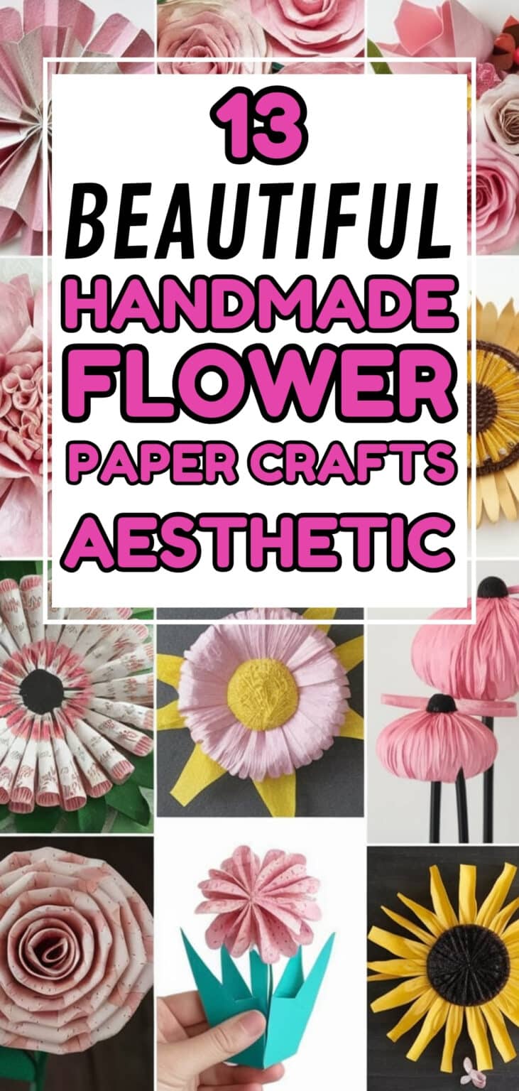 13 Beautiful Handmade Flower Paper Crafts Aesthetic Ideas - The Mega Mom