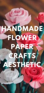 13 Beautiful Handmade Flower Paper Crafts Aesthetic Ideas - The Mega Mom