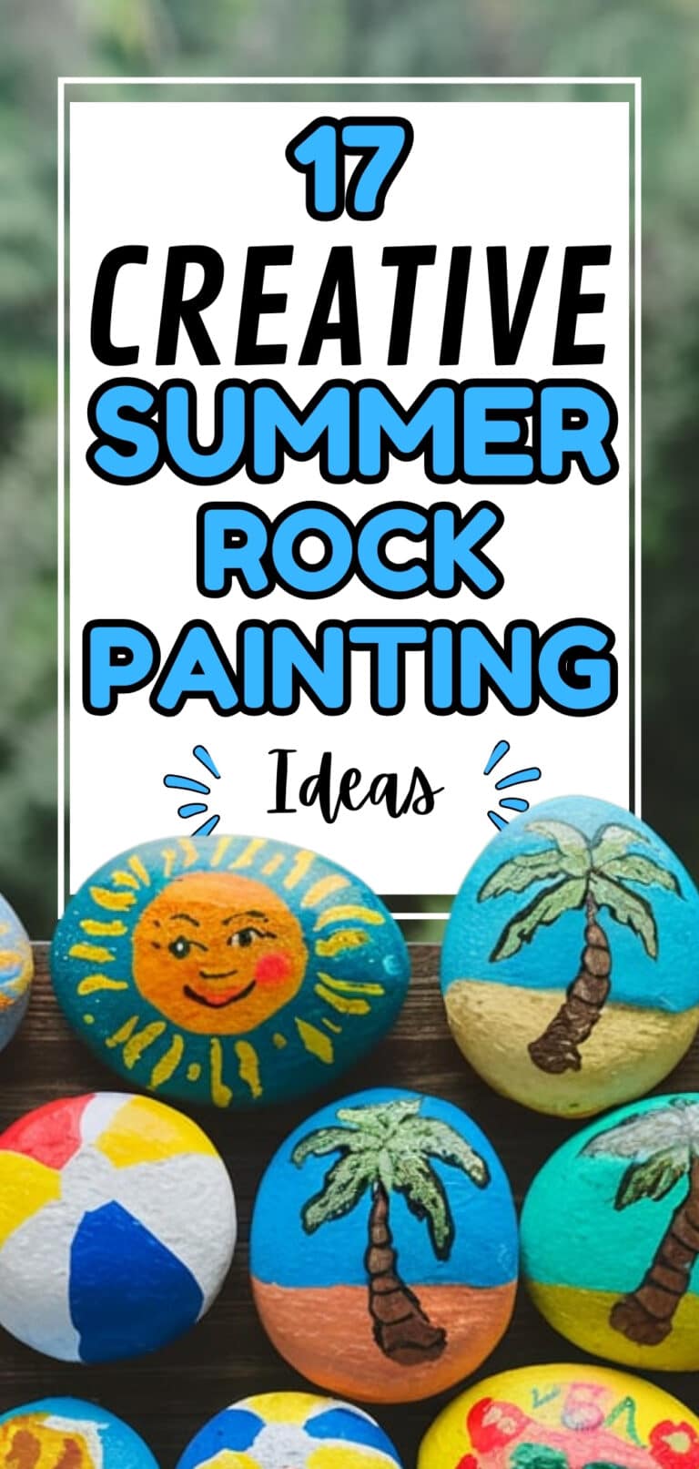 17 Creative Summer Rock Painting Ideas - The Mega Mom
