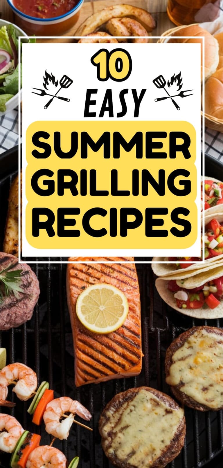10 Easy Summer Grilling Recipes - The Mega Mom