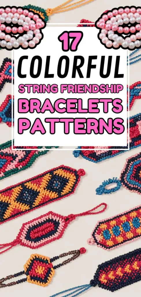 17 Colorful String Friendship Bracelets Patterns - The Mega Mom