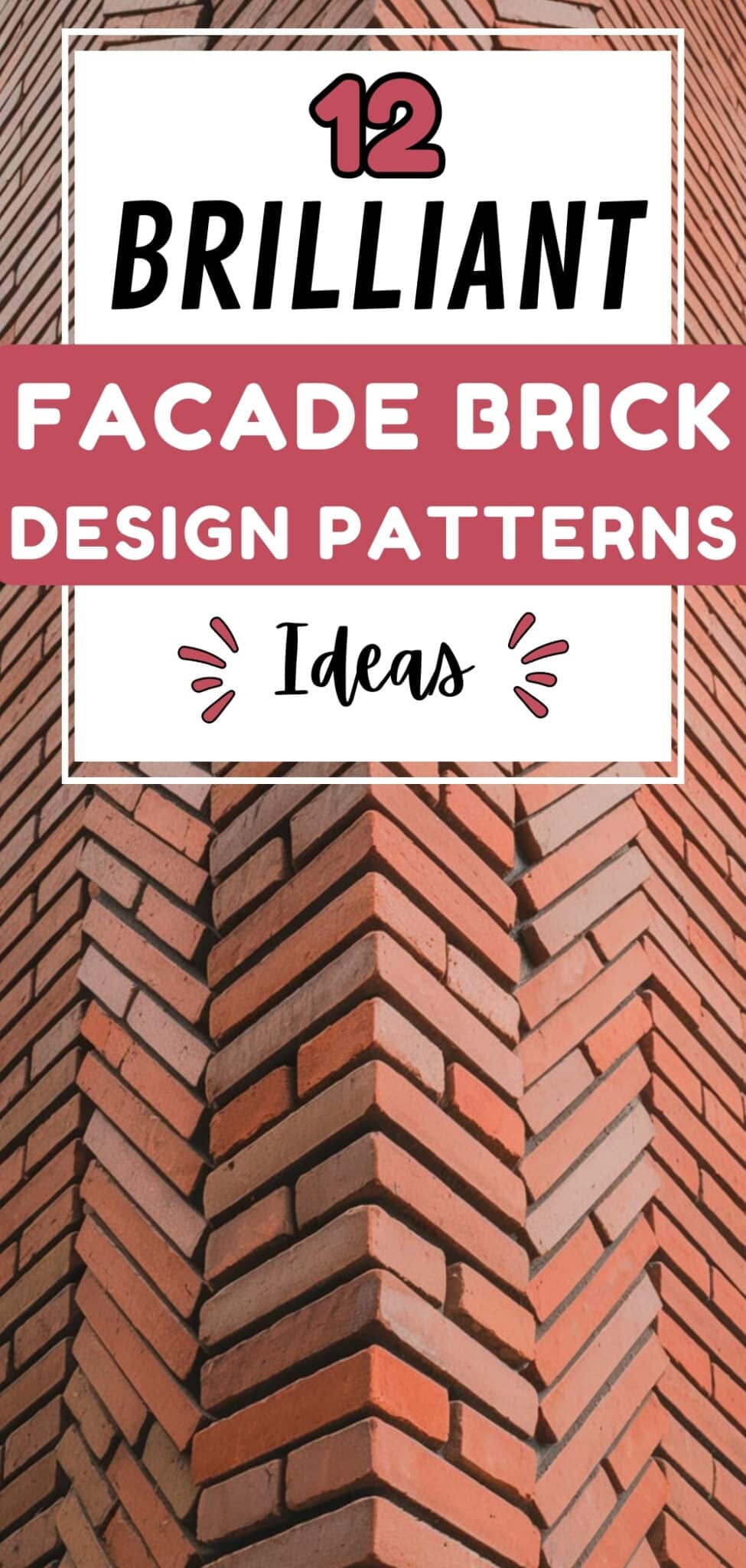 12 Brilliant Facade Brick Design Patterns - The Mega Mom
