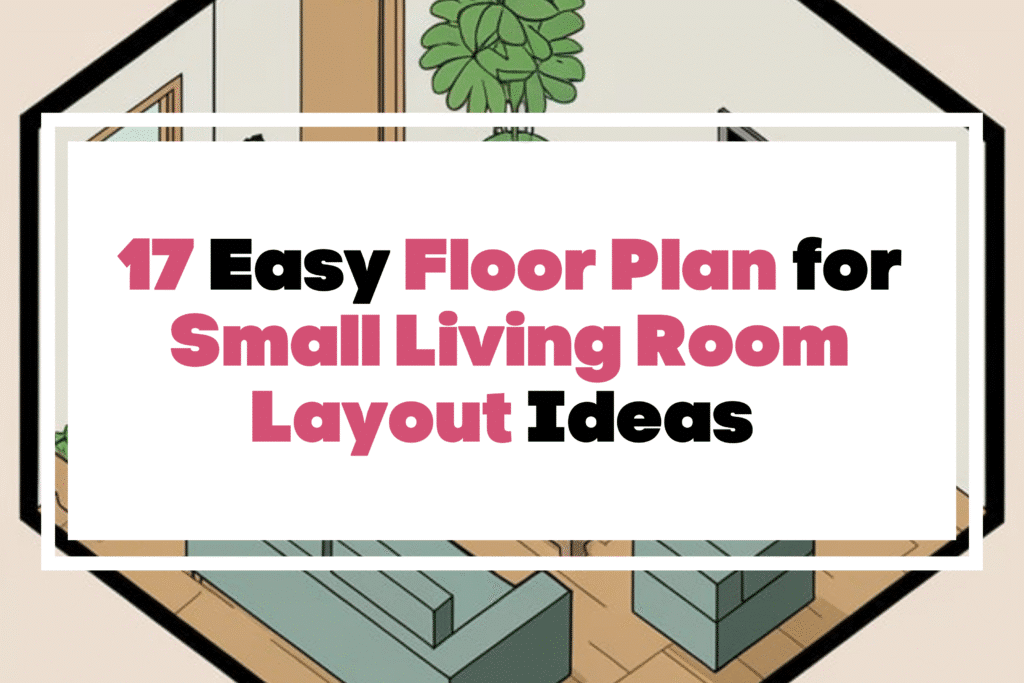17 Easy Floor Plan for Small Living Room Layout Ideas - The Mega Mom