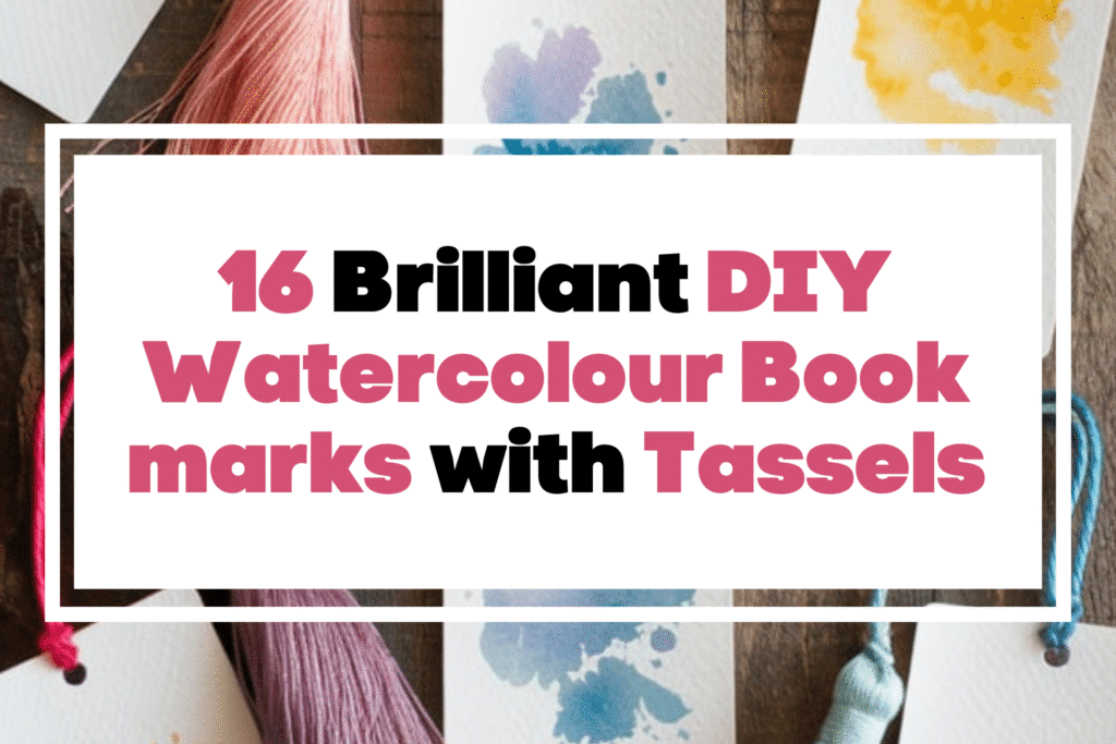 15 Brilliant DIY Watercolour Book marks with Tassels - The Mega Mom