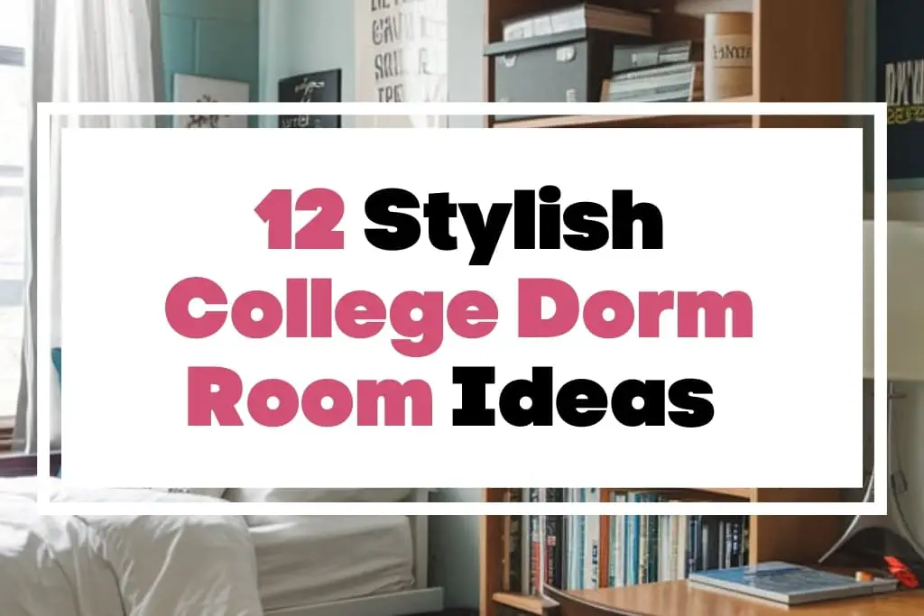 12 Stylish College Dorm Room Ideas - The Mega Mom