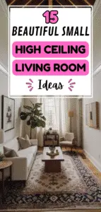 15 Beautiful Small High Ceiling Living Room Ideas - The Mega Mom