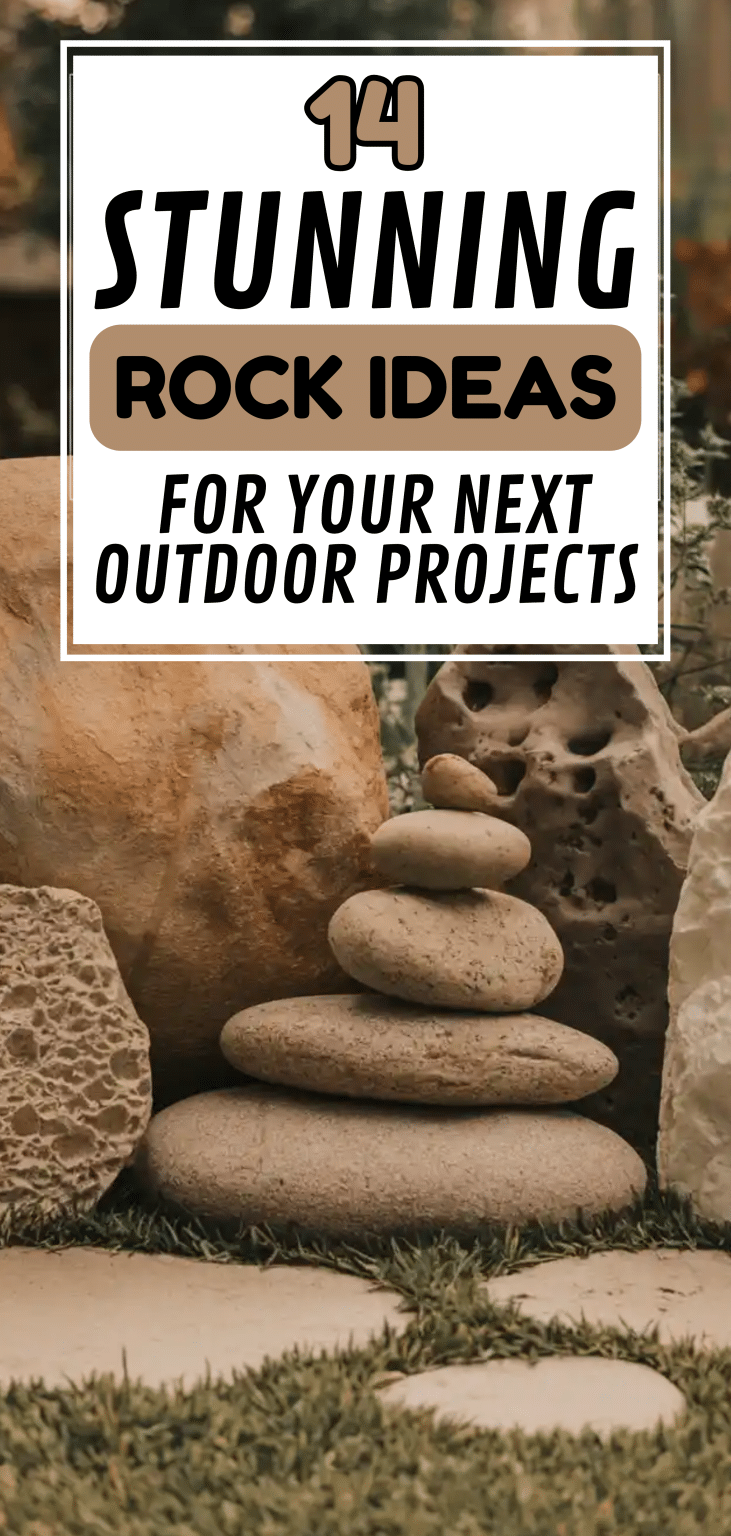 14 Stunning Rock Ideas for Your Next Outdoor Projects - The Mega Mom