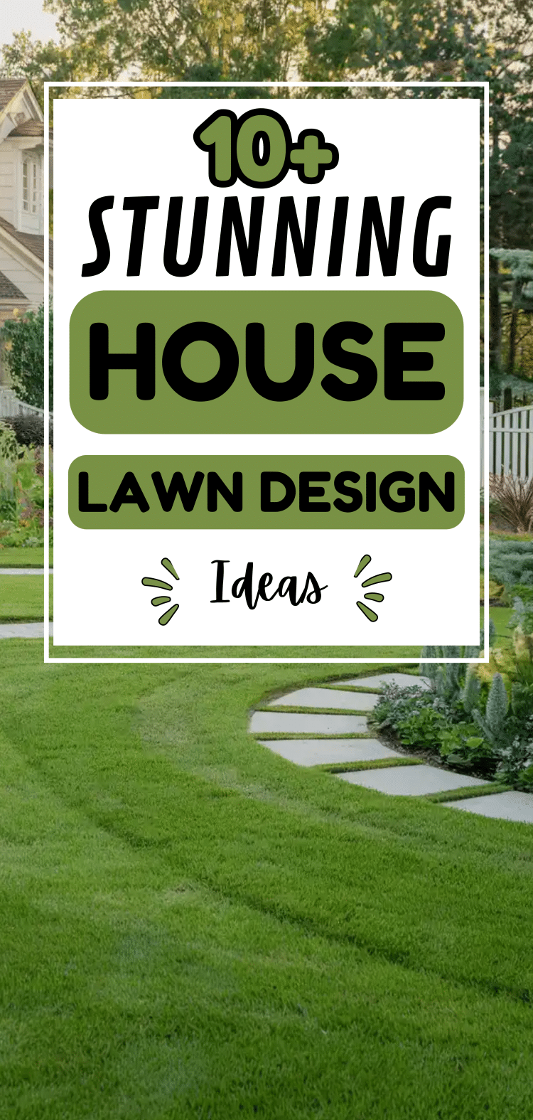 10+ Stunning House Lawn Design Ideas - The Mega Mom