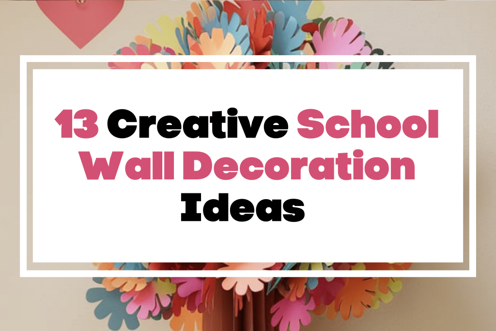 10+ Creative School Wall Decoration Ideas with Paper - The Mega Mom
