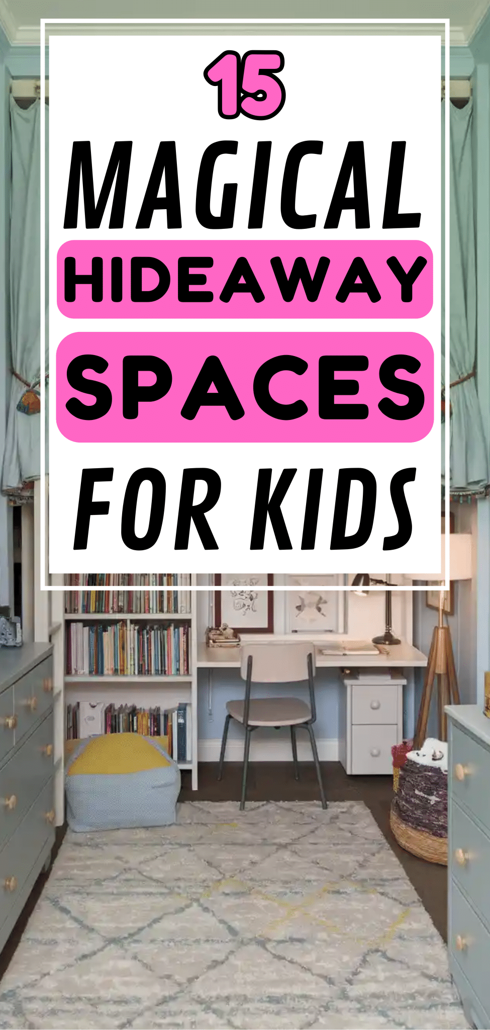 15 Magical Hideaway Spaces for Kids - The Mega Mom