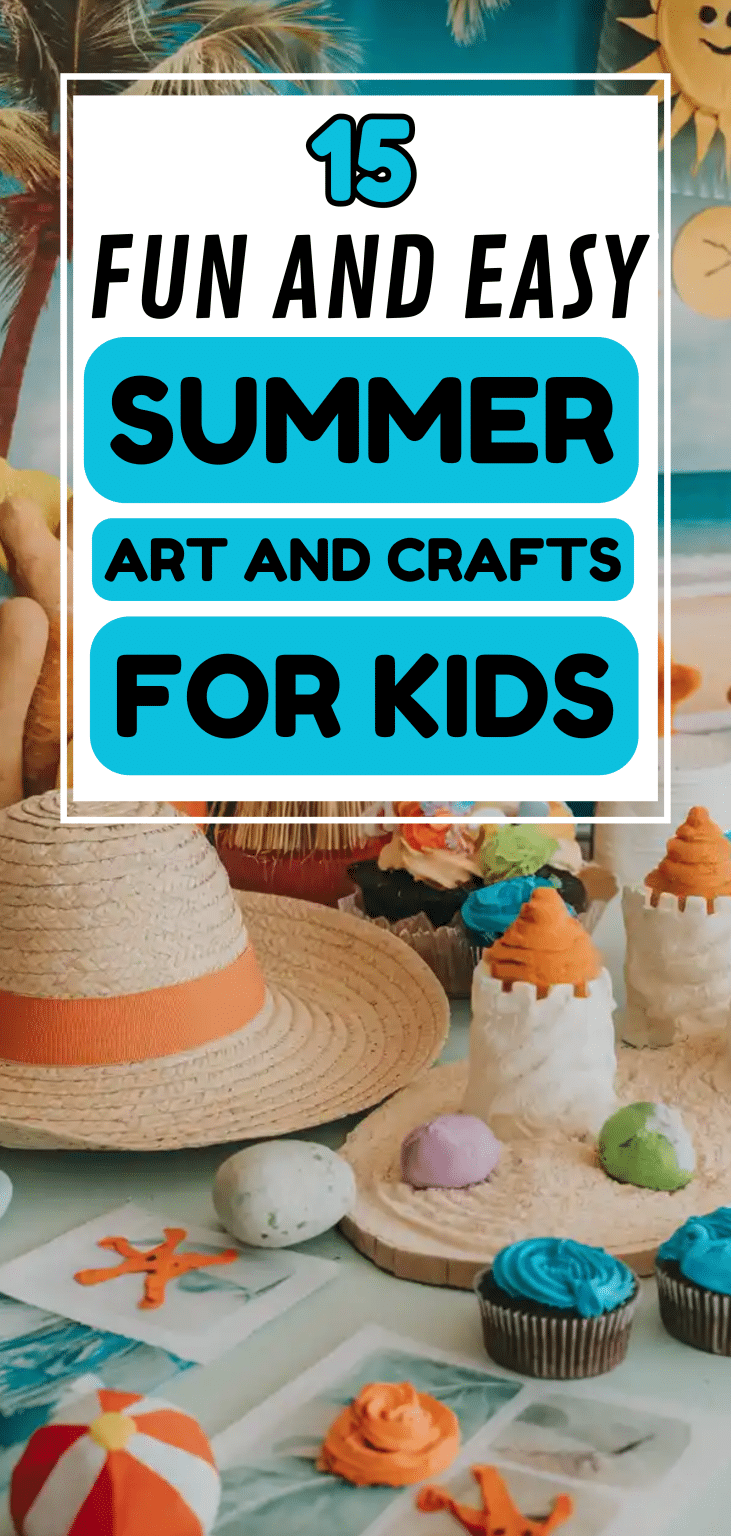 15 Fun and Easy Summer Art And Crafts For kids - The Mega Mom