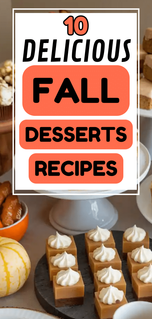 10 Delicious Fall Desserts Recipes - The Mega Mom