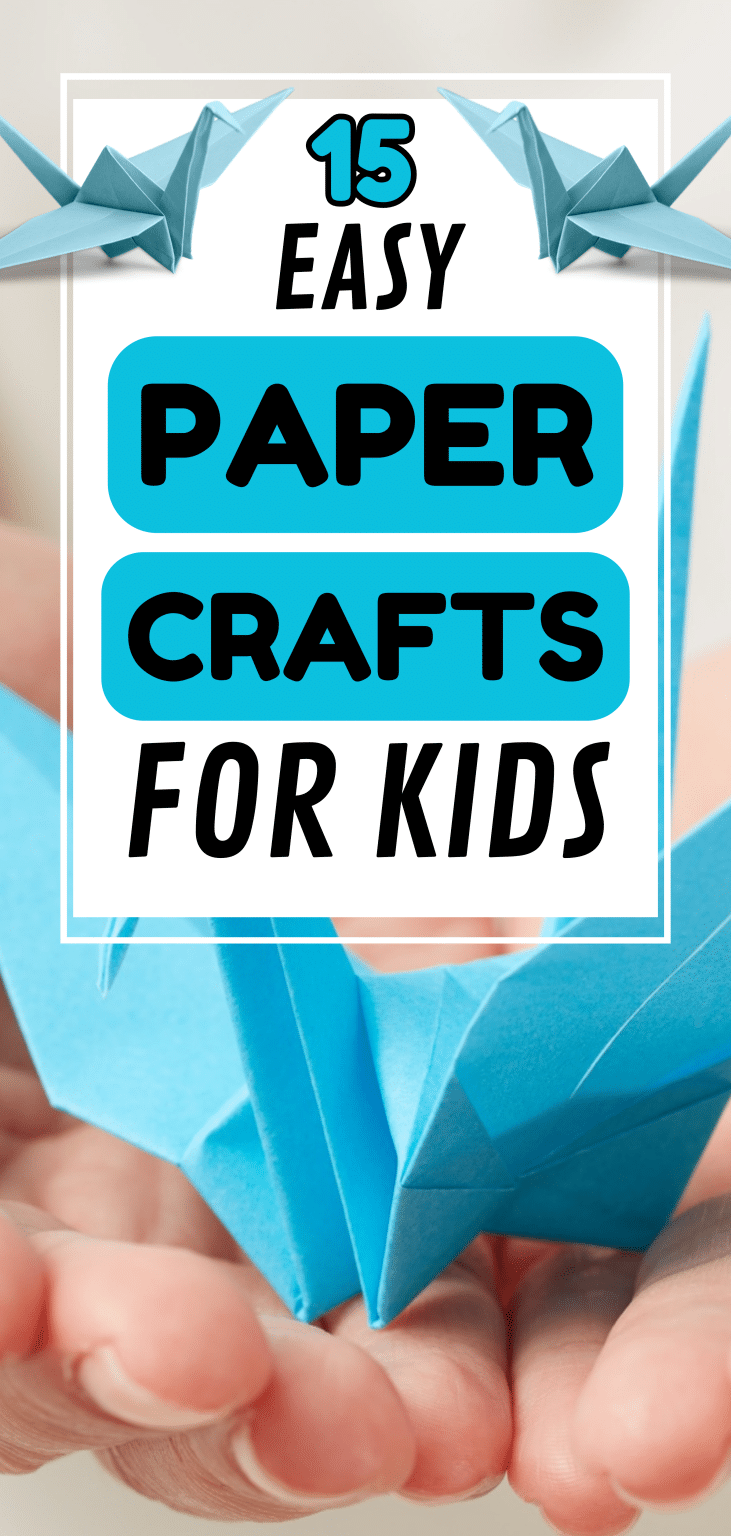 15 Easy Paper Crafts for Kids - The Mega Mom