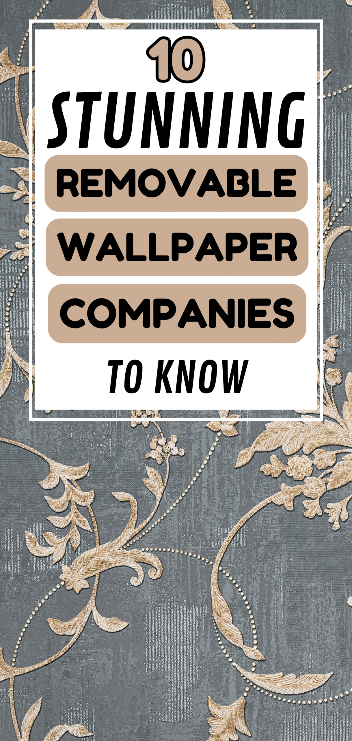 10 Stunning Removable Wallpaper Companies to Know - The Mega Mom