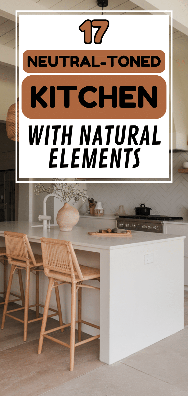 17 Neutral-Toned Kitchen with Natural Elements - The Mega Mom