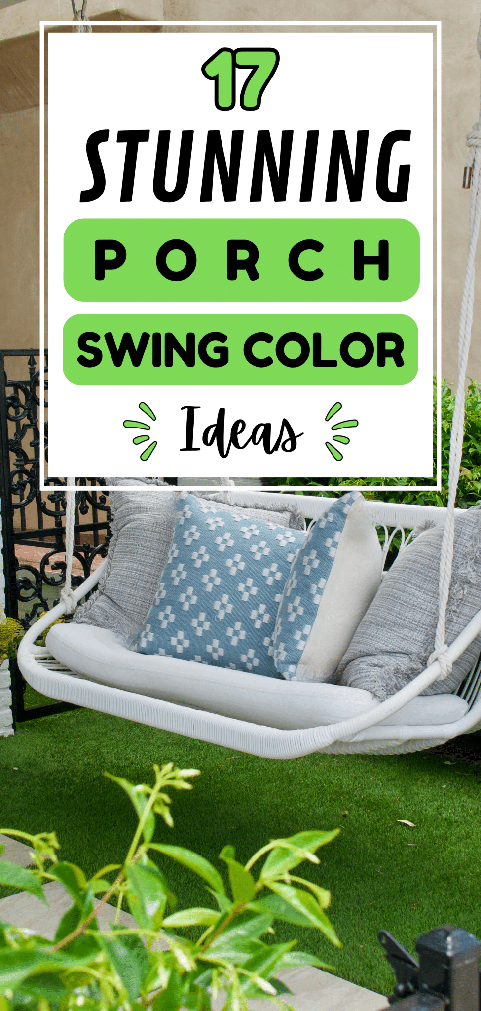 17 Stunning Porch Swing Color Ideas - The Mega Mom