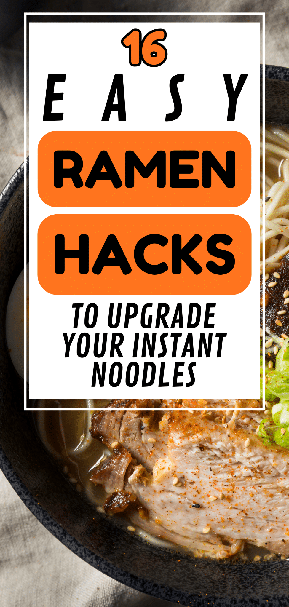 16 Easy Ramen Hacks to Upgrade Your Instant Noodles - The Mega Mom