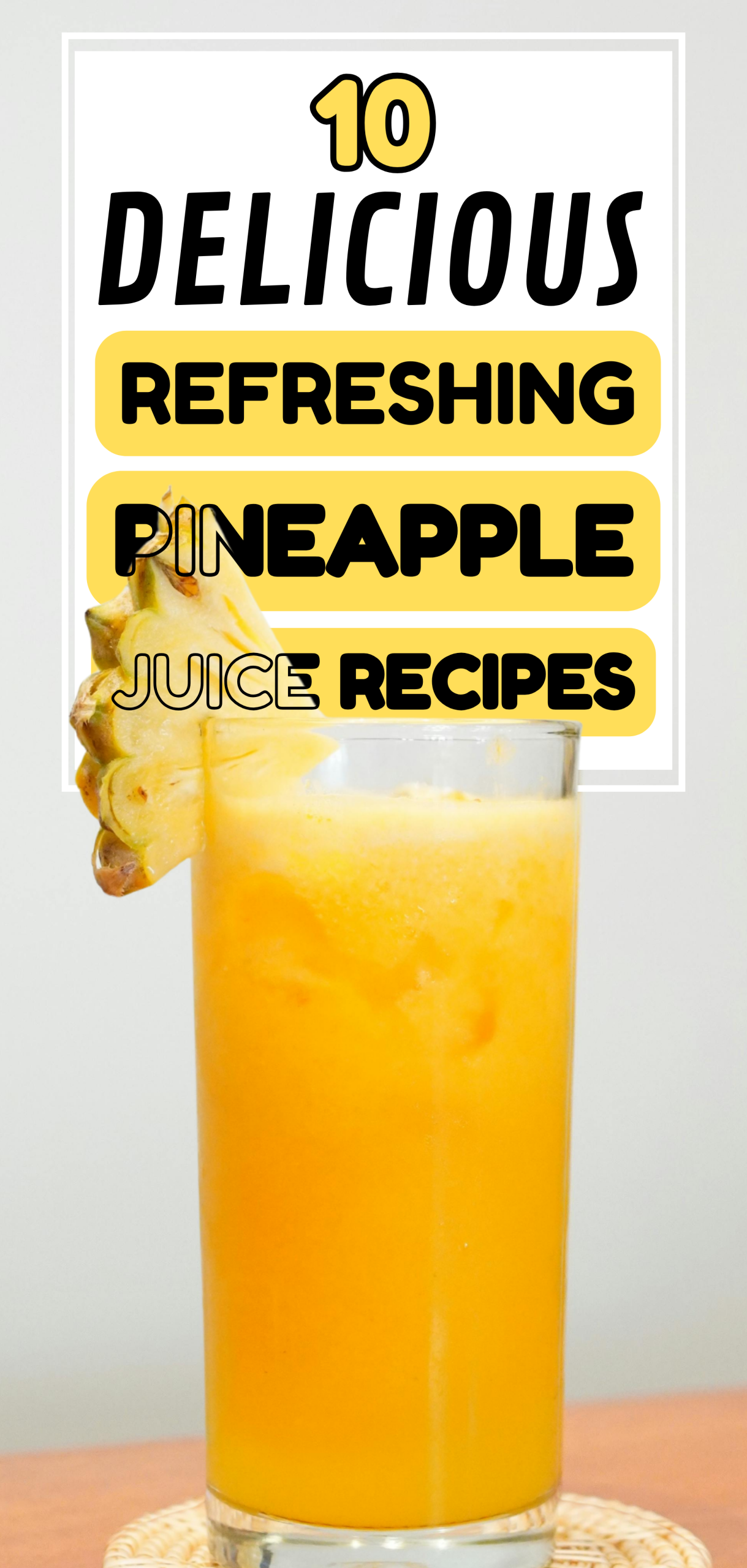 10 Delicious Refreshing Pineapple Juice Recipes - The Mega Mom
