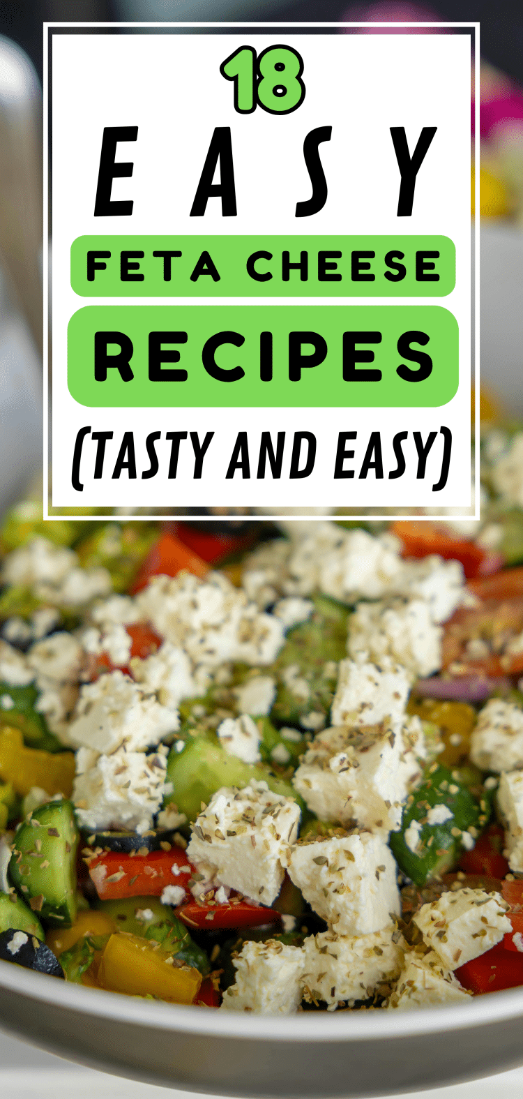 18 Easy Feta Cheese Recipes (Tasty And Easy) - The Mega Mom